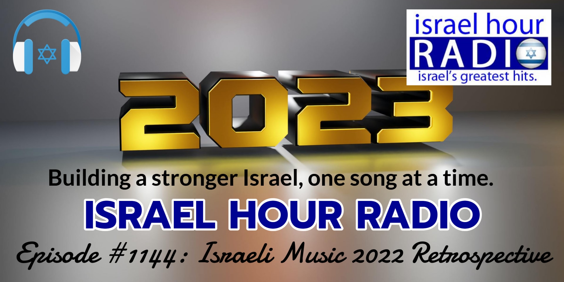 Israel Hour Radio - Episode #1144: Israeli Music 2022 Retrospective ...