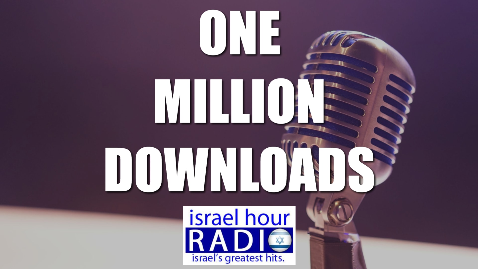 Israel Hour Radio Celebrates One Million Podcast Downloads ...